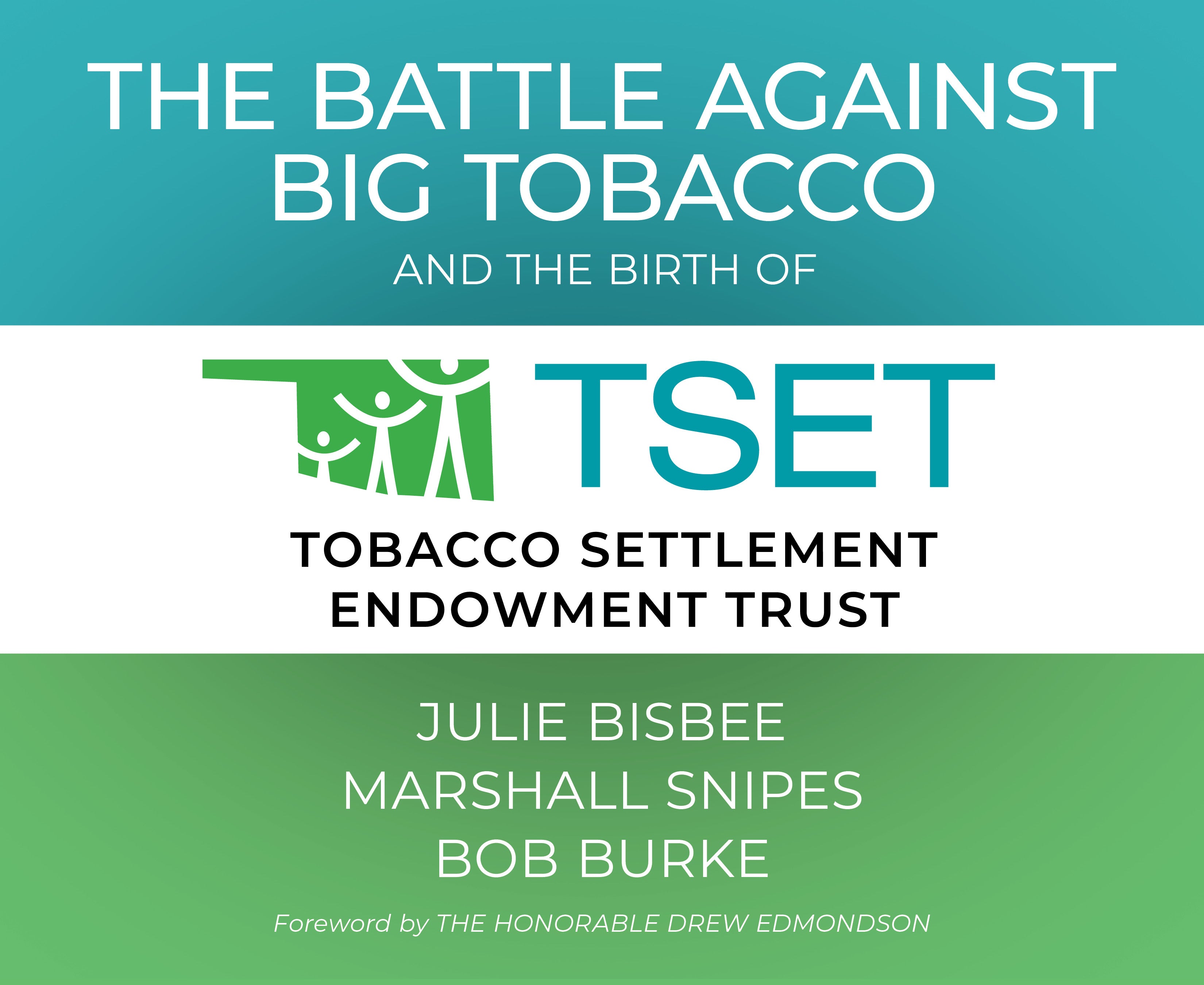 The Battle Against Big Tobacco and the Birth of TSET Tobacco Settlemen ...