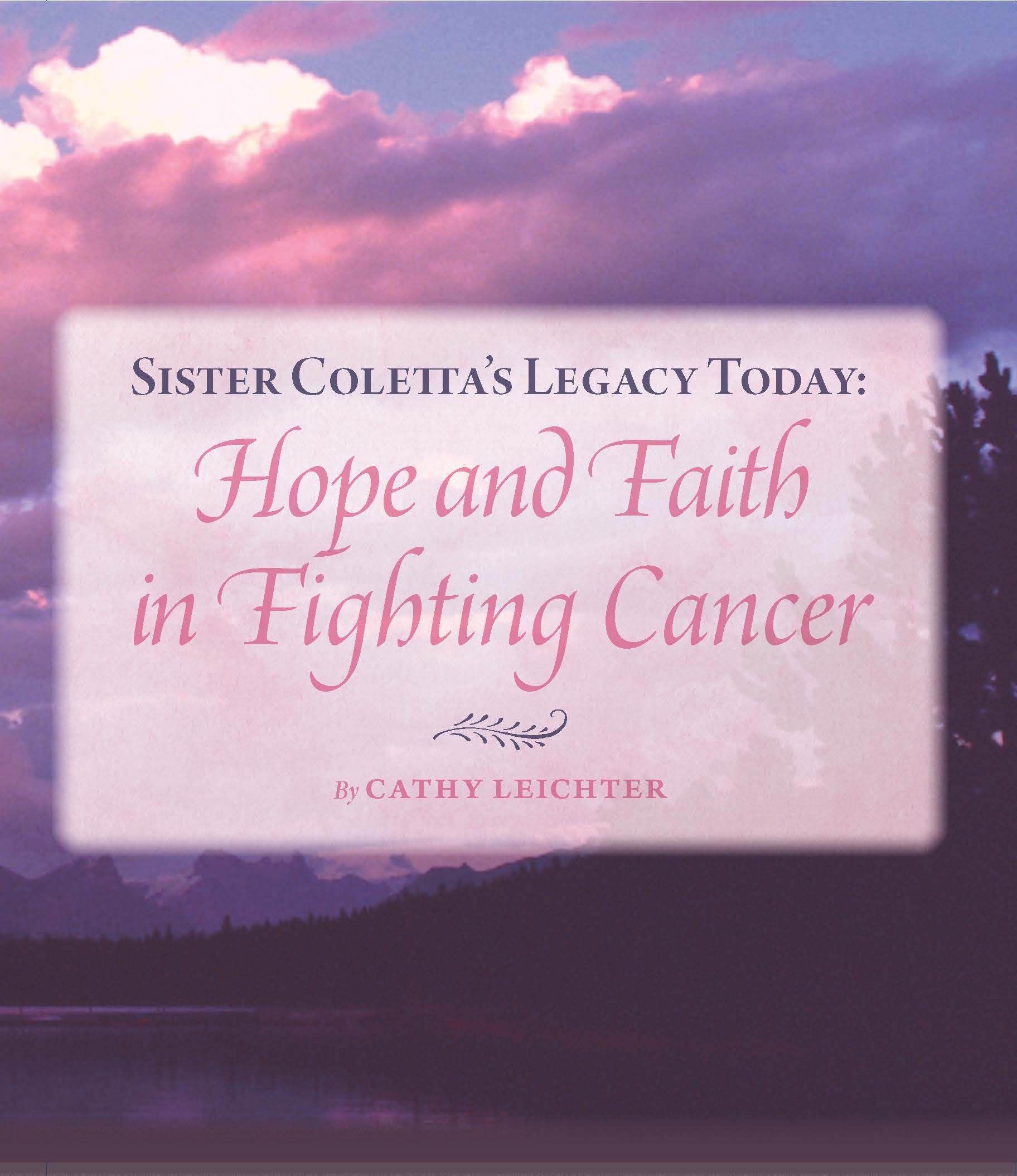 Sister Coletta's Legacy Today: Hope and Faith in Fighting Cancer ...